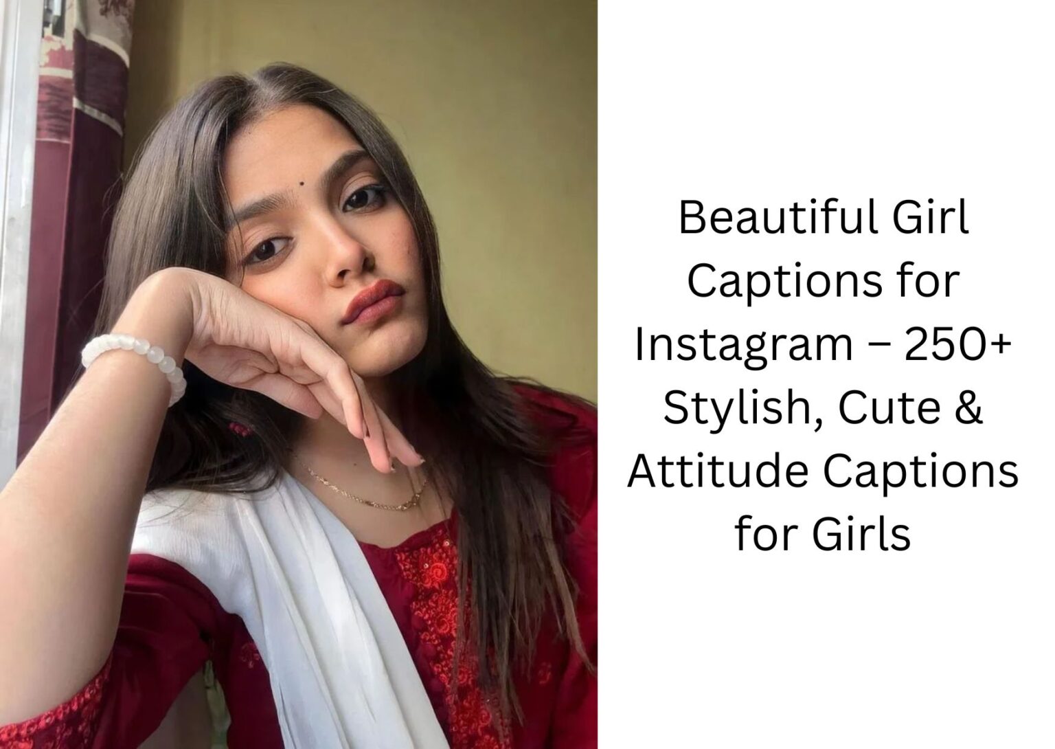 Beautiful Girl Captions for Instagram – 250+ Stylish, Cute & Attitude ...